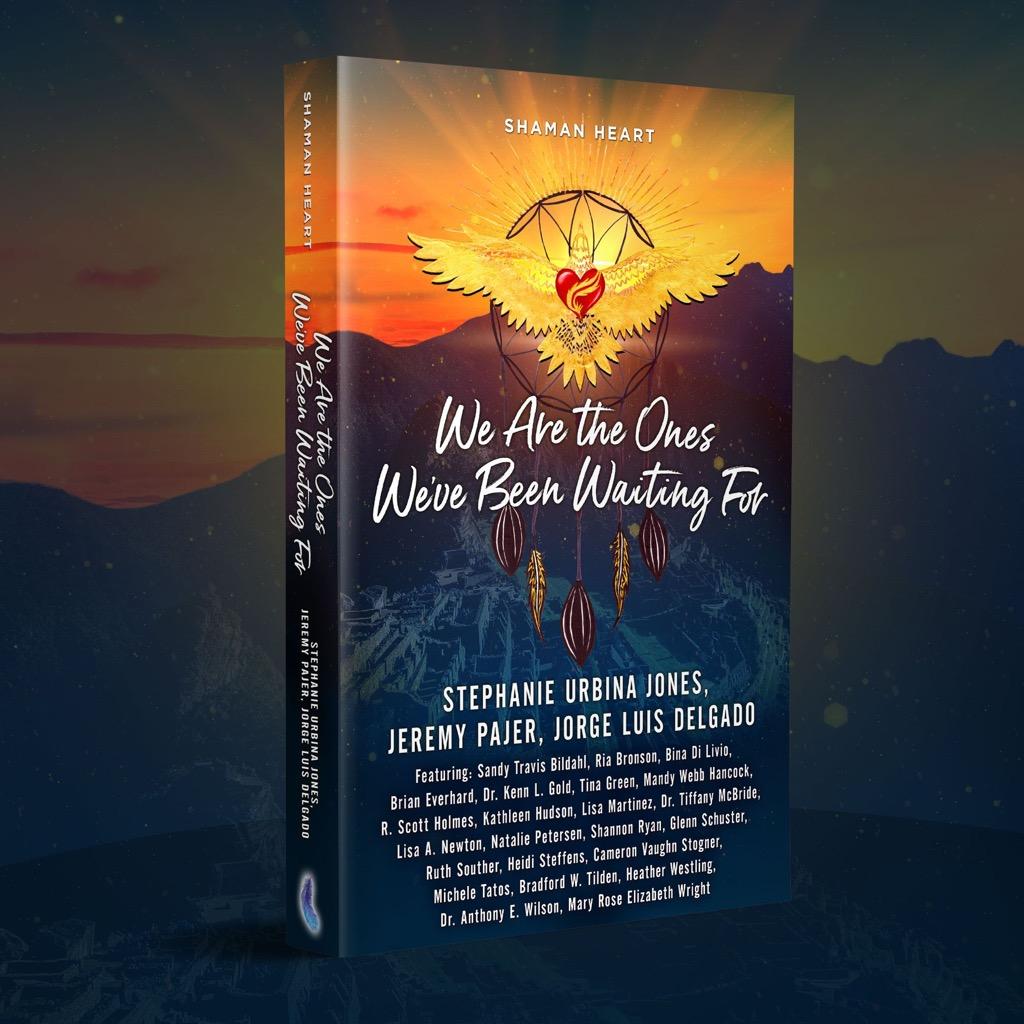 Shaman Heart: We Are The Ones We’ve Been Waiting For — Shaman Heart